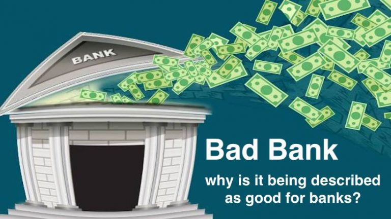 Bad Bank: why is it being described as good for banks? (Detailed)