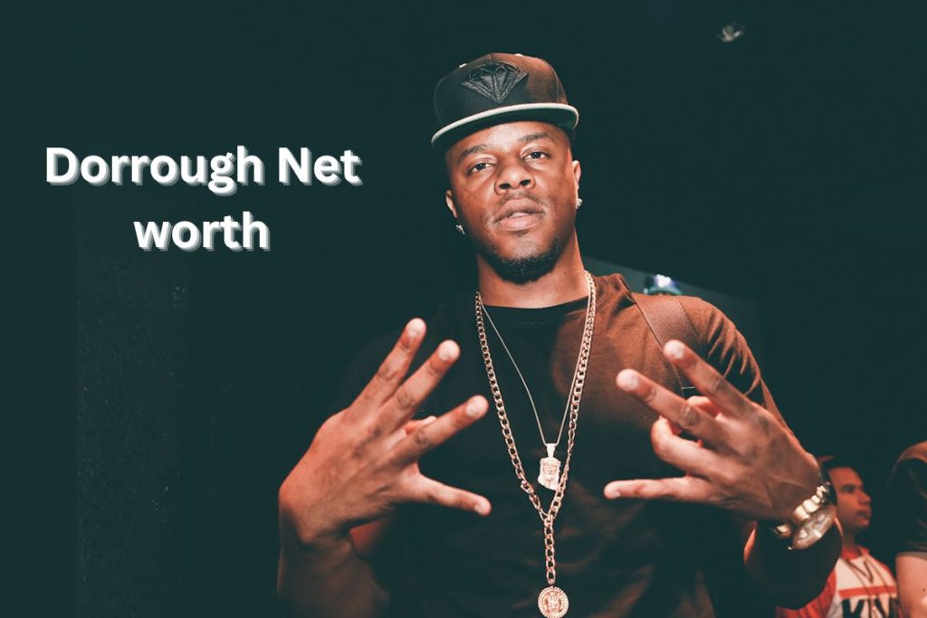 Dorrough Net Worth 2025: Career Earnings, Music & Investments