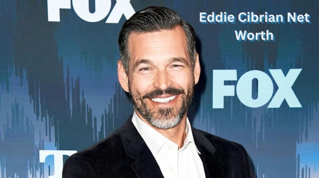 Eddie Cibrian Net Worth 2025: Annual Income and Biography