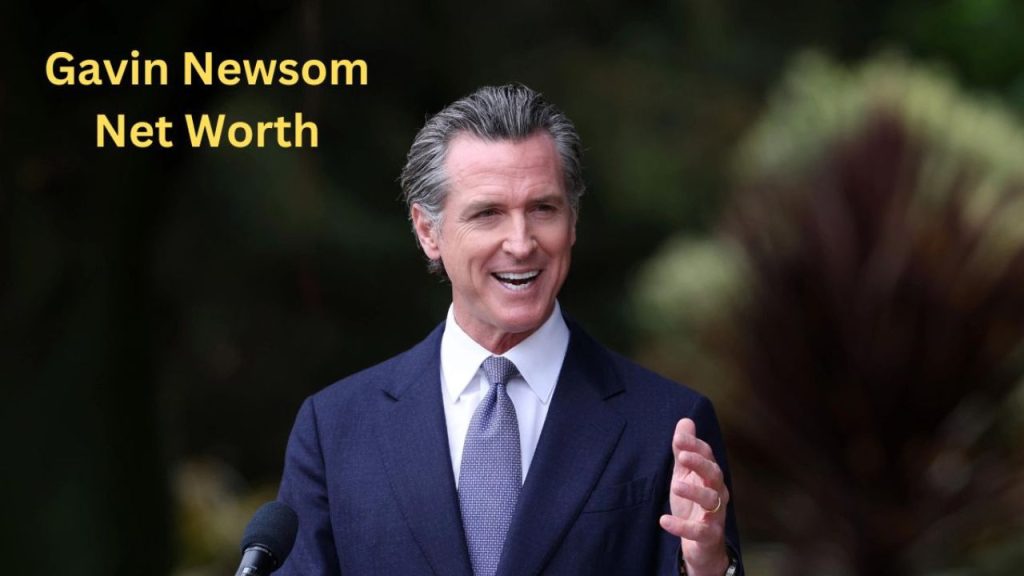 Gavin Newsom Net Worth 2025: Career Earnings and Biography
