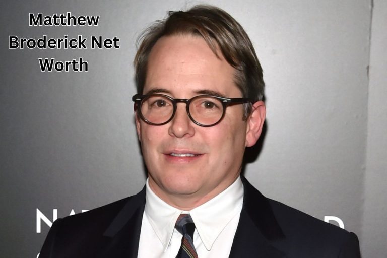 Matthew Broderick Net Worth 2025: Wealth, Career & Earnings