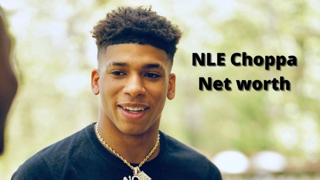 NLE Choppa Net Worth 2025: Career Earnings and Assets