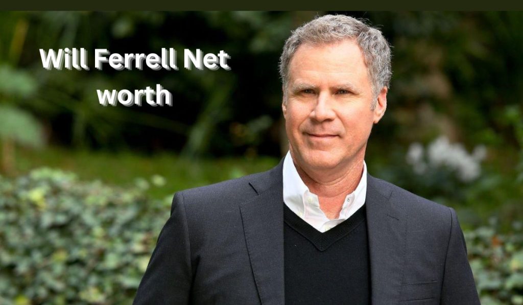 Will Ferrell Net Worth 2025 and Career Earnings Breakdown