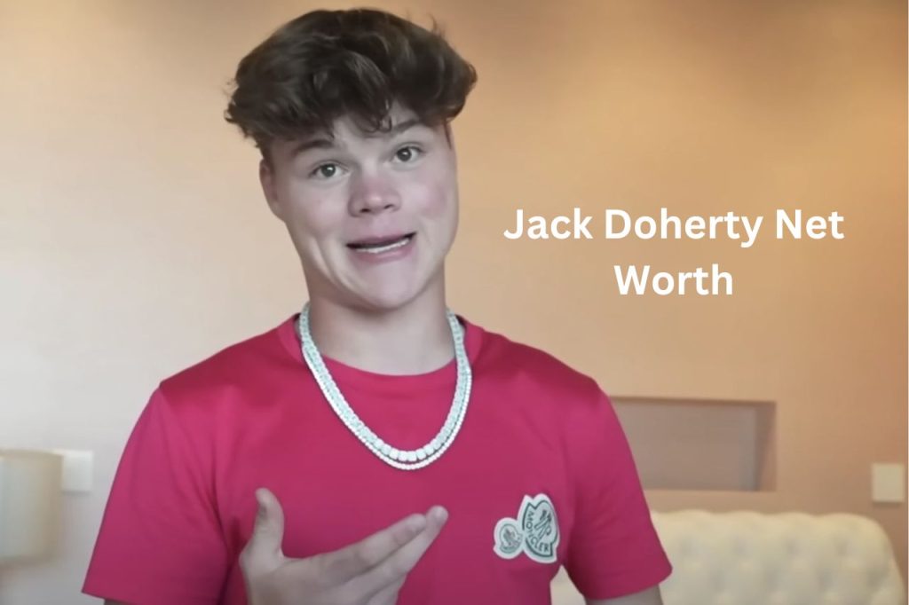 Jack Doherty Net Worth 2025: Annual Income and Earnings