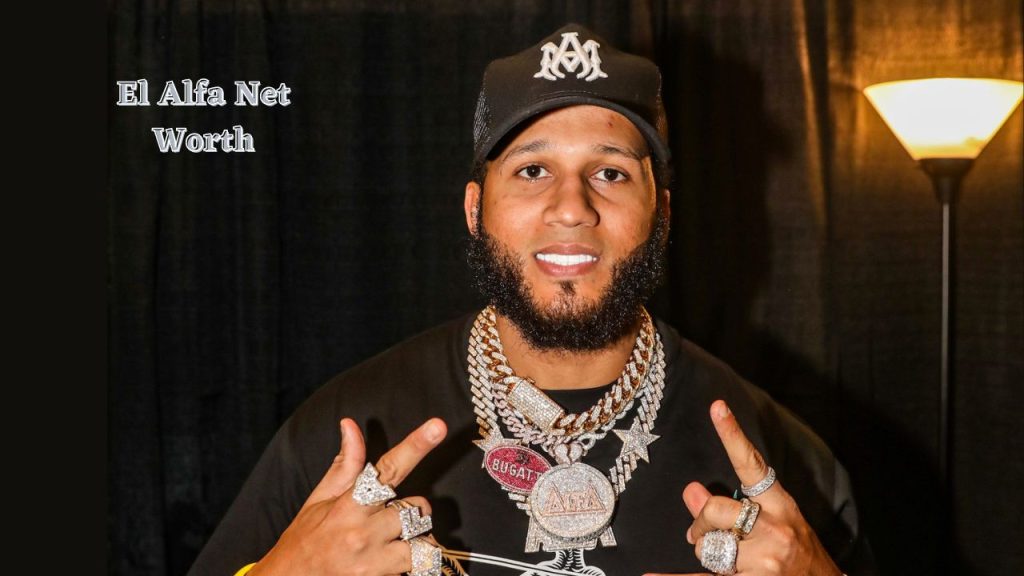 El Alfa Net Worth 2025: Earnings, Assets, and Lifestyle