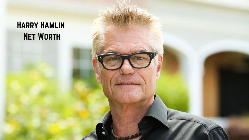 Harry Hamlin Net Worth: The Surprising Wealth of a Hollywood Icon