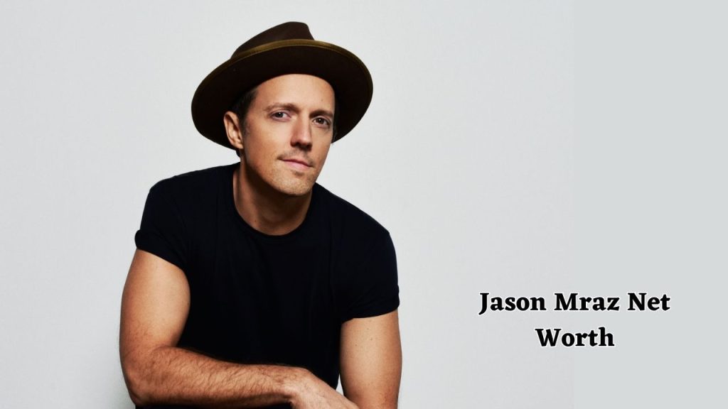 Jason Mraz Net Worth, Music Contract, Wife and Biography Details