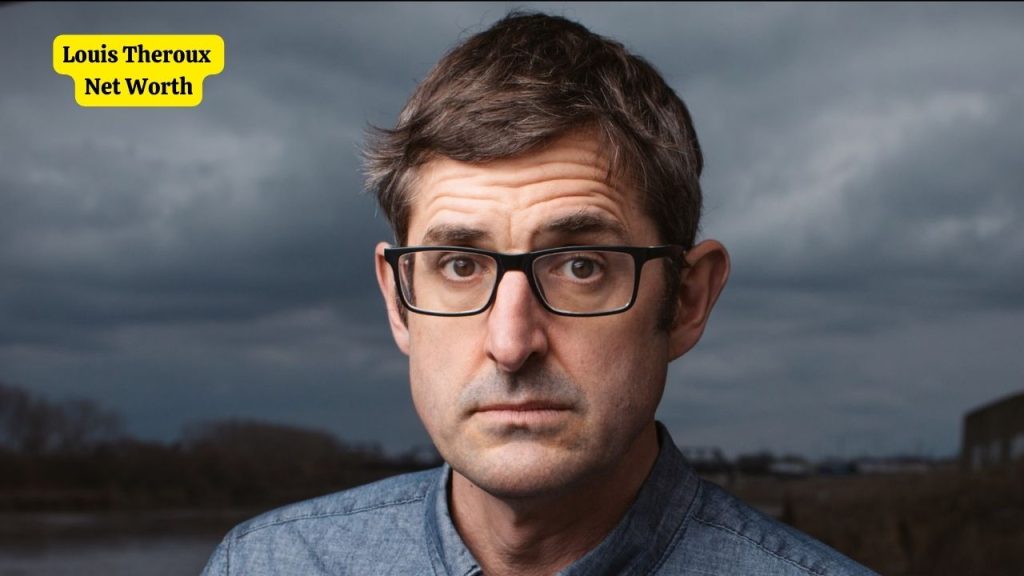 Louis Theroux Net Worth, Biography, Career and Assets 2025