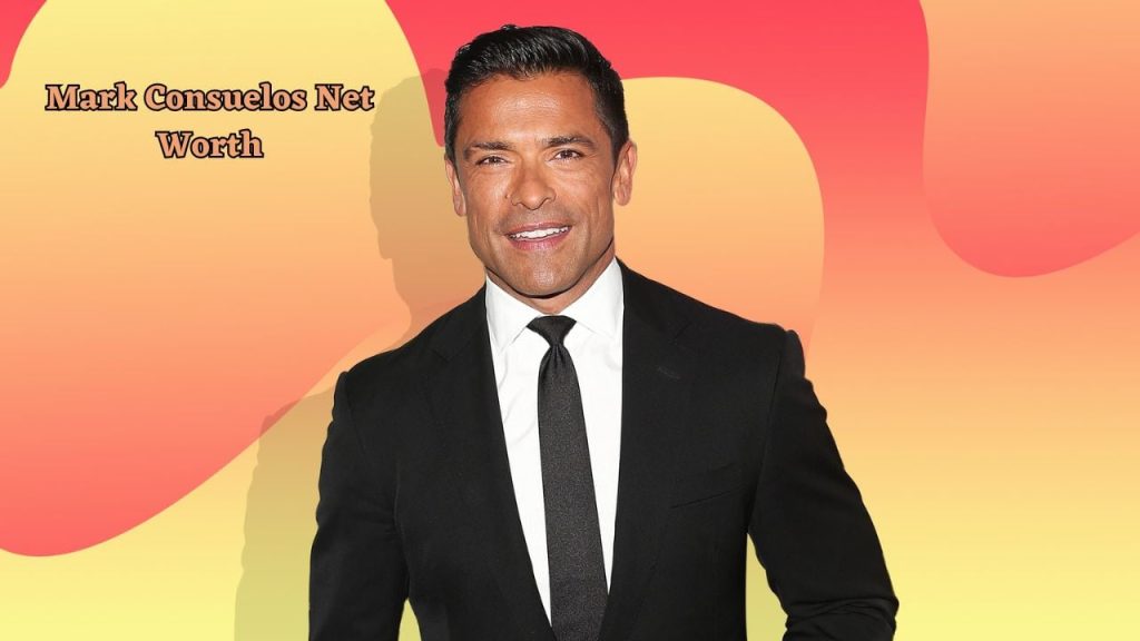 Mark Consuelos Net Worth, Assets, Biography and Career 2025
