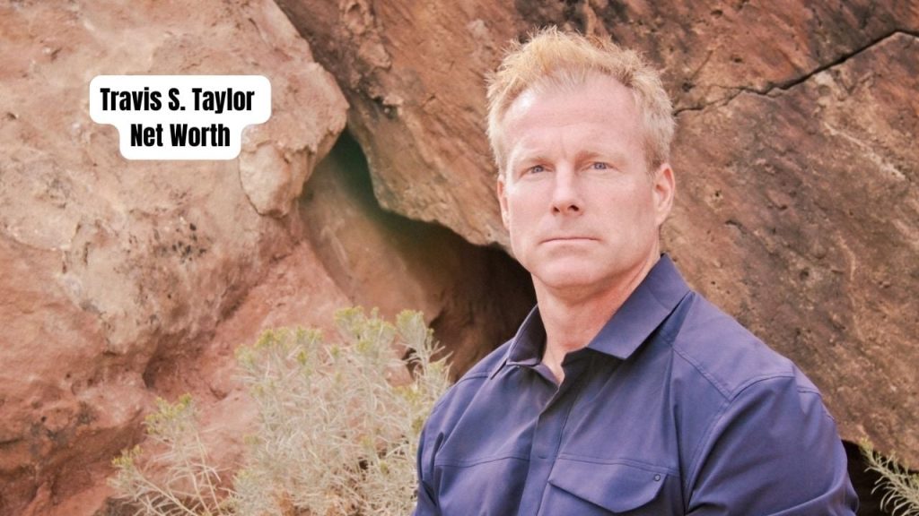 Travis S. Taylor Net Worth 2025: Salary, Assets and Biography