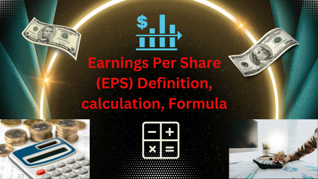 Earnings Per Share (EPS) Definition, calculation and Formula
