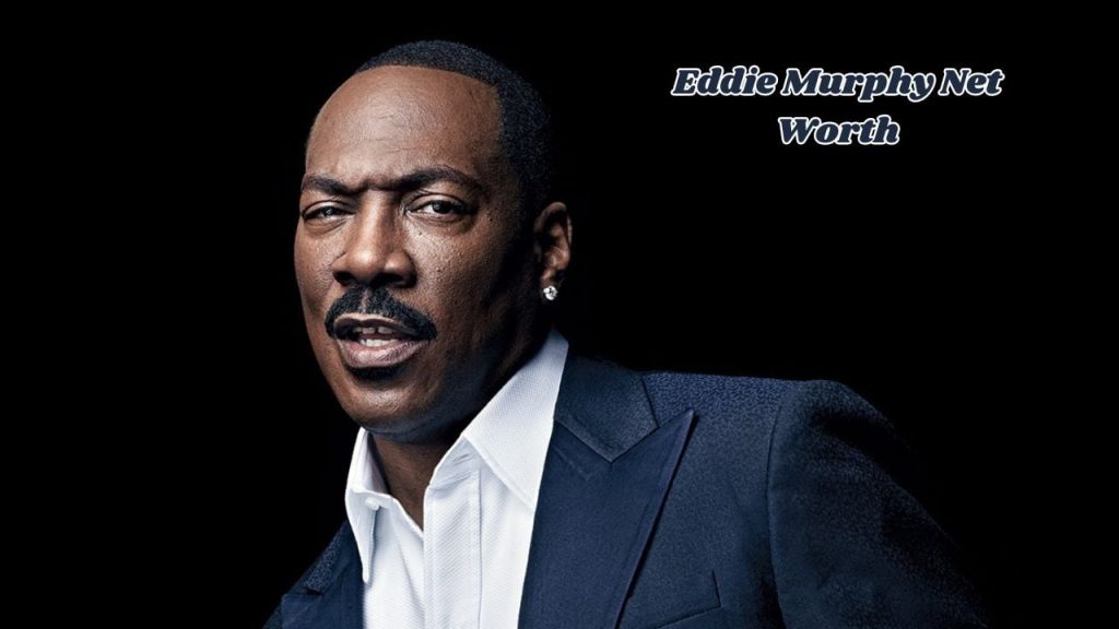 Eddie Murphy Net Worth: From Comedy Gold to Financial Stardom