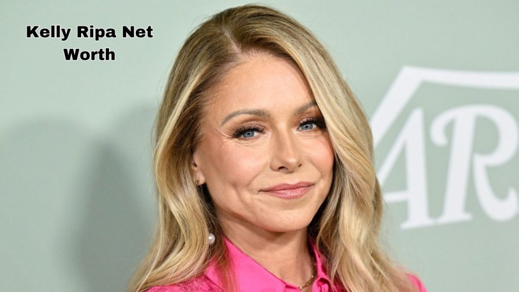 Kelly Ripa Net Worth 2025: The Making of Kelly Ripa's Millions?