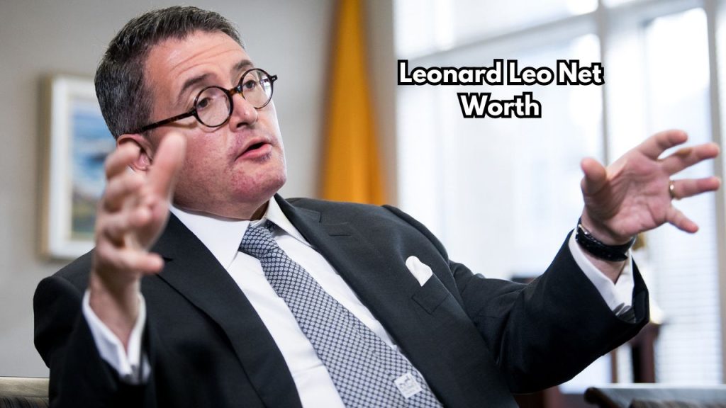Discover Leonard Leo Net Worth and Wealth in 2025