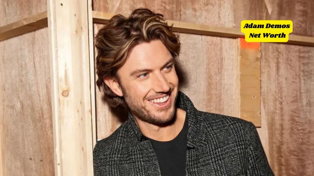 Adam Demos Net Worth: The Financial Journey of Adam Demos