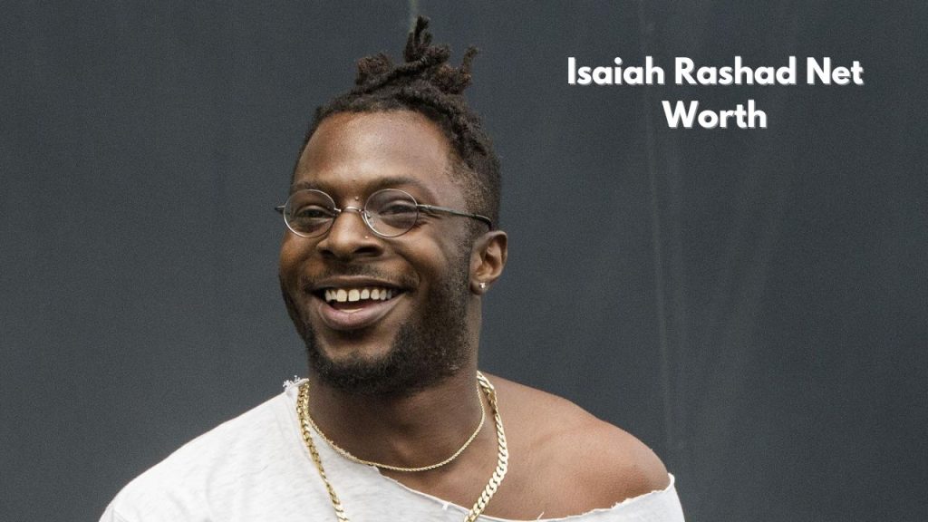Isaiah Rashad Net Worth: A Look into the Rapper's Wealth