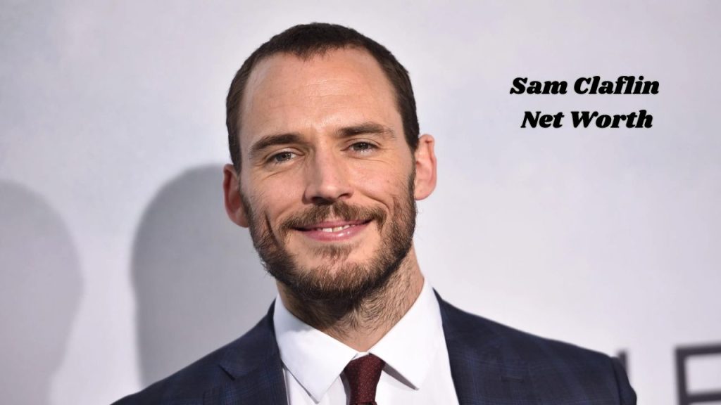 Sam Claflin Net Worth 2025: From Hunger Games to Stardom