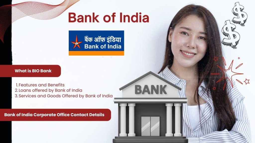 Bank of India (boi): Features, Benefits and Contact Details