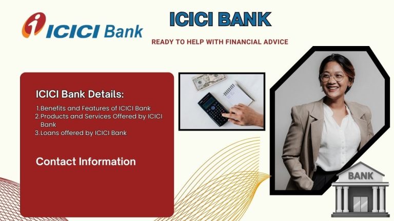ICICI Bank 2025: Features, Benefits, Loans and Investments