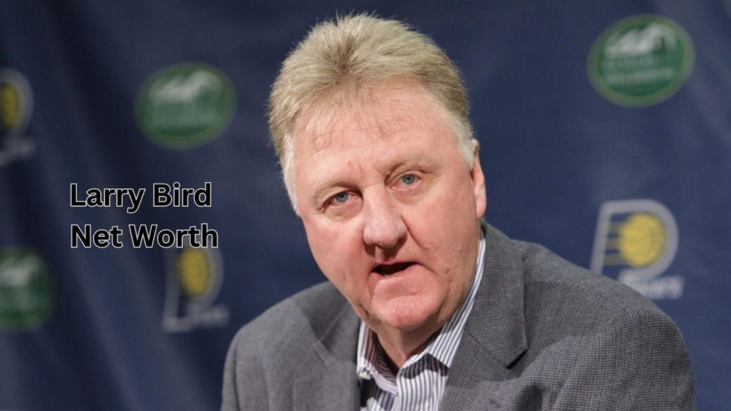 Larry Bird Net Worth 2025: More Than Just a Basketball Legend